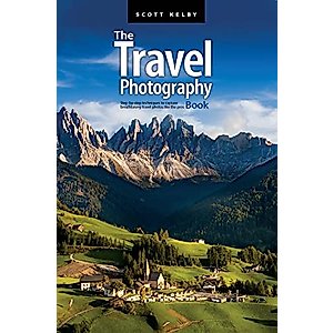 The Travel Photography Book: Step-by-step techniques to capture breathtaking travel photos like the pros (The Photography Book, 4)