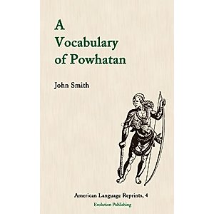 A Vocabulary of Powhatan (American Language Reprints)