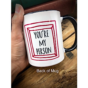 Best Friends Mug - You're My Person - Blonde and Brown Hair - Birthday Gift for Best Friend - Ceramic - 11 oz