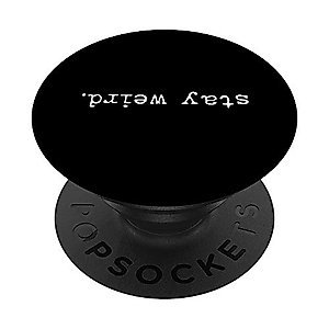 Stay Weird PopSockets Grip and Stand for Phones and Tablets