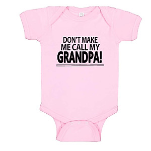 Southern Sisters Don't Make Me Call My Grandpa Romper for Grand Baby Gift Boy or Girl (6 Month, Pink)