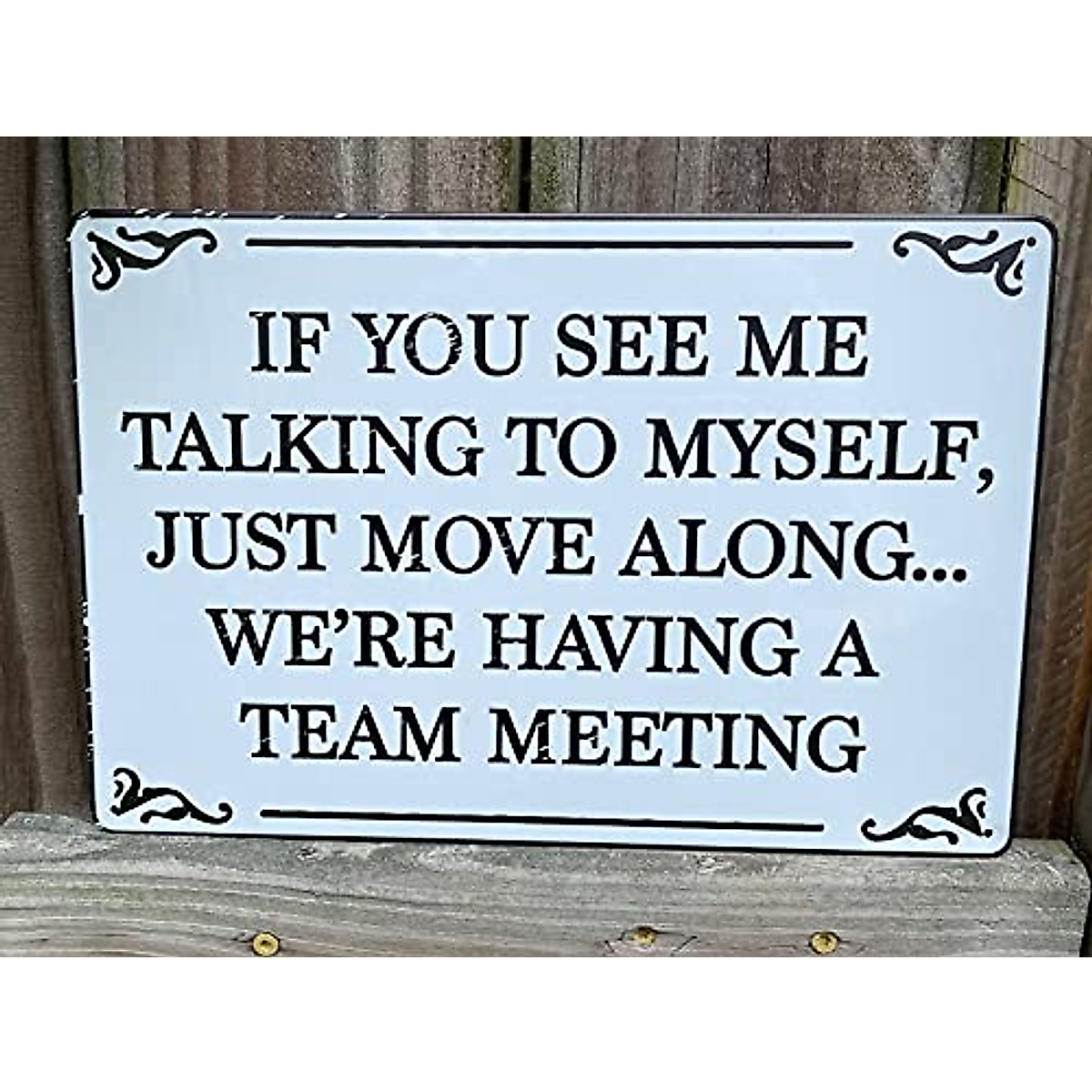 If You See Me Talking To Myself We're Having A Team Meeting 12" x 8" Funny Tin Sign Home Office Bar Cubicle Decor