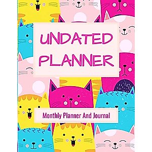 Undated Calendar Monthly Planner And Journal: 8.5 x 11 Inches 125 Pages Dateless Planner | Perpetual Calendar Organizer