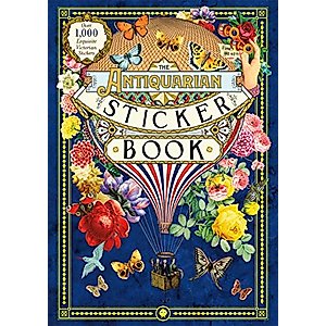 The Antiquarian Sticker Book: Over 1,000 Exquisite Victorian Stickers (The Antiquarian Sticker Book Series)