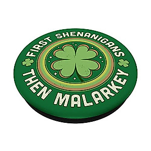 First Shenanigans Then Malarkey - Clover Saint Patrick's Day PopSockets Swappable PopGrip