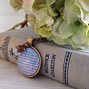 Peter Pan JM Barrie Dream Quote Necklace I'll Always Love You Waiting for You