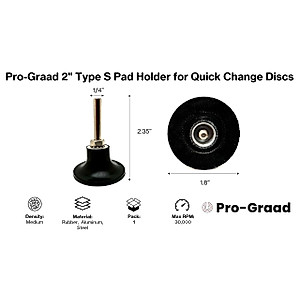 Pro-Graad 2" Type S Pad Holder for Quick Change Discs, 1/4" Shank, Type II, TS, S-Type Holder Quick Change Mandrel, for Die Grinder, Grinding Polishing Paint Removal Sanding and Conditioning Discs