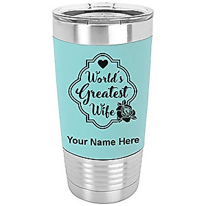 LaserGram 20oz Vacuum Insulated Tumbler Mug, World's Greatest Wife, Personalized Engraving Included (Silicone Grip, Teal)