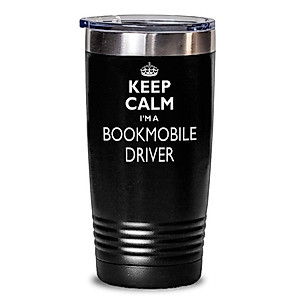 CheeryGifts Bookmobile Driver Gift Tumbler - Keep Calm Funny Novelty To Go Mug Stainless Steel Insulated Coffee Tea Travel Cup With Lid Men Women Black 20 Oz