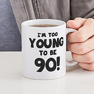 CafePress 90Th Birthday Humor Mug Ceramic Coffee Mug, Tea Cup 11 oz