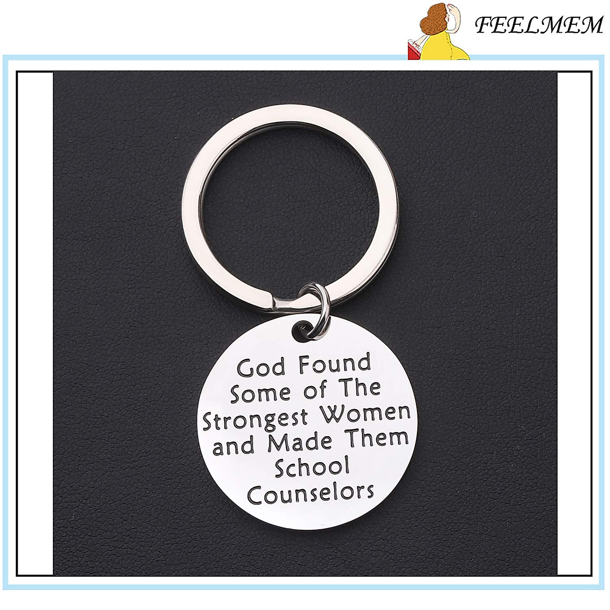 FEELMEM School Counselor Gift Teacher Appreciation Keychain God Found Some of The Strongest Women and Made Them School Counselors Thank You Gift for Guidance Counselor Principal (Silver)