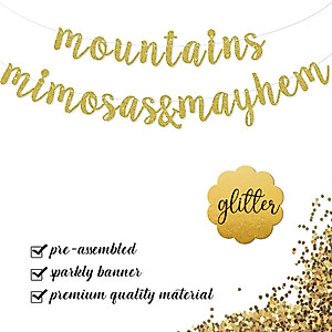 Mountains, Mimosas and Mayhem Banner, Cabin Bachelorette Party Decorations Supplies, Camping Bridal Shower Bunting Garland, Pre-Strung, Gold Glitter