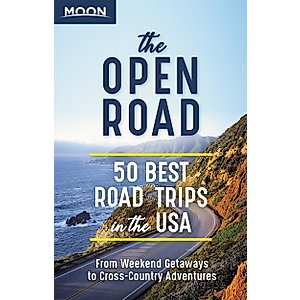 The Open Road: 50 Best Road Trips in the USA (Travel Guide)