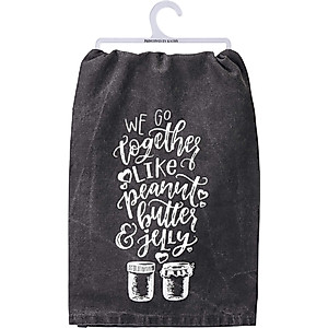 Primitives by Kathy Kitchen Towel - We Go Together Like Peanut Butter and Jelly