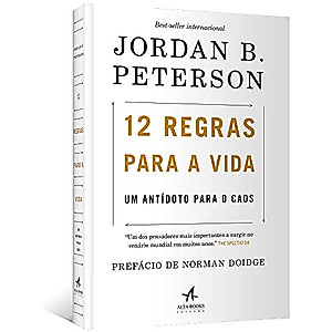 12 Regras Para a Vida - Um Antidoto Para o Caos (Em Portugues do Brasil)