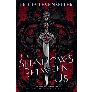 The Shadows Between Us