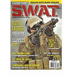 S.W.A.T. SURVIVAL WEAPONS AND TACTICS, NOVEMBER, 2012 (DEALING WITH DEATH THRE