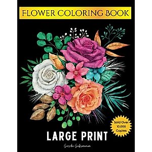 Large Print - Flower Coloring Book: 50 Simple and Bold Relaxing Designs for Adults