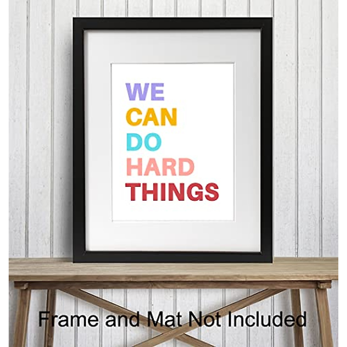 We Can Do Hard Things Sign - Motivational Art Print - Inspirational Wall Art Poster - Bedroom Decor for Girls, Boys or Kids Room, Classroom, Office - Gift for Teachers, Parents, Entrepreneurs