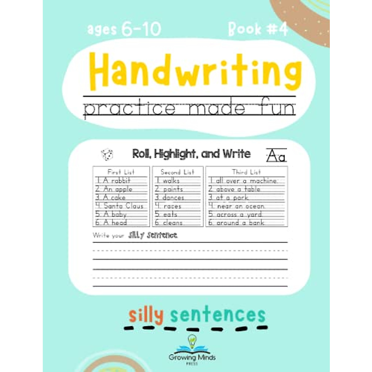 Handwriting Practice Made Fun: Silly Sentences Penmanship and Writing Workbook with 200+ Sight Words and Vocabulary for 1st, 2nd, 3rd, 4th Grade