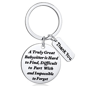 Babysitter Gift A Truly Great Babysitter is Hard to Find Keychain Thank You Gift for Babysitter