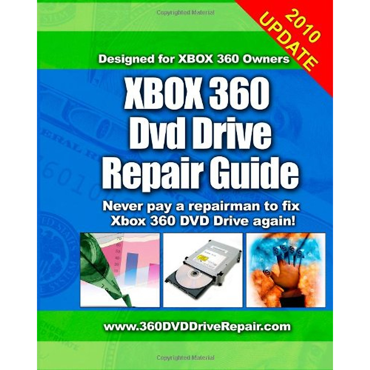 Xbox 360 DVD Drive Repair Guide: Never Pay A Repairman To Fix Xbox 360 DVD Drive Again!
