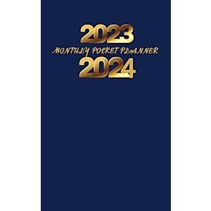 2023-2024 Monthly Pocket Planner: Small 2 Year Calendar Schedule Organizer Start January 2023 to December 2024 with Holidays|Includes Place for Contacts, Notes, Important Dates, and Passwords