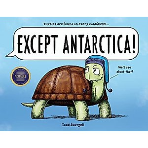 Except Antarctica: A Hilarious Animal Picture Book for Kids