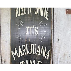 Rise N Shine It's Marijuana Time Wood Sign Wood Hanging Plaque Friendly Hippie Decor Boho Decor Party Room Decor Dispensary Decor Funny Sign Bar Decor
