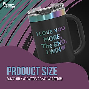 Gift for Women: 40oz Black Prism Ion-Plated Travel Mug – "I Love You More, The End, I Win" Laser Design, Insulated with Straw for Hot & Cold Drinks