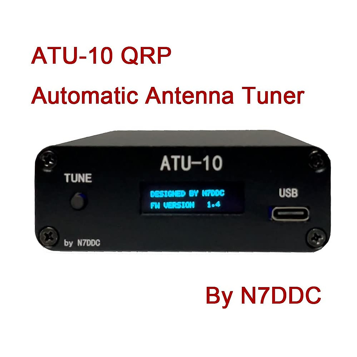 ATU-100 Tyny Version ATU-10 QRP Automatic Antenna Tuner 1.6 Version by N7DDC