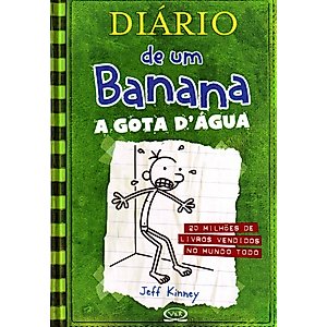 Diário de Um Banana. A Gota D'Agua - Volume 3