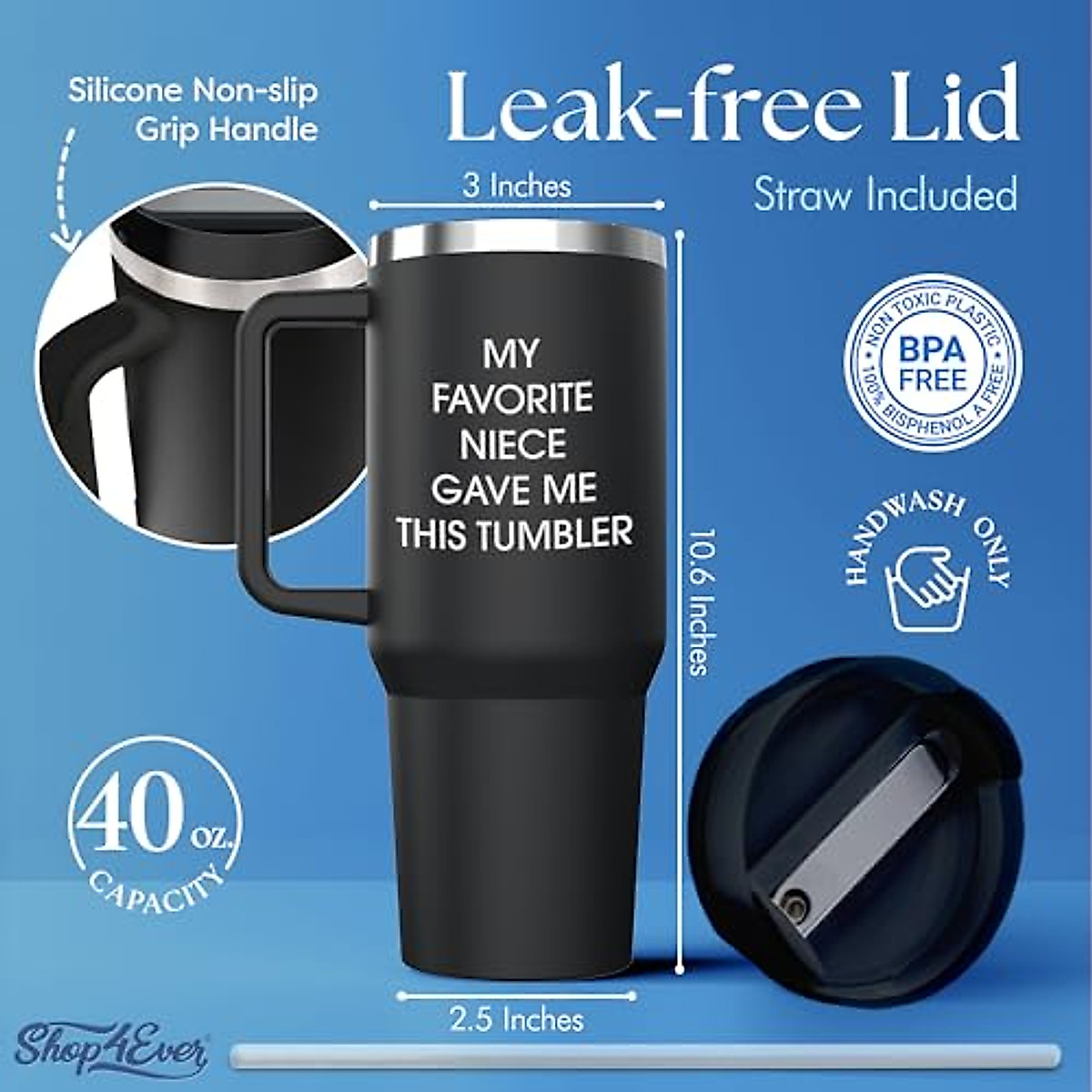 shop4ever My Favorite Niece Gave Me This Tumbler Engraved Insulated Stainless Steel Tumbler with Handle, Lid, and Straw 40 oz. Funny Gift for Aunt or Uncle (Black)