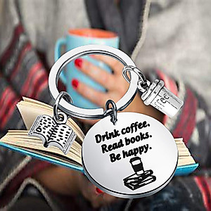 BEKECH Book Lovers Gift Coffee Lovers Gift Drink Coffee Read Books Be Happy Keychain Gift for Reading Lovers Bookworms Reader Book Club Gift Librarian Gift (silver)