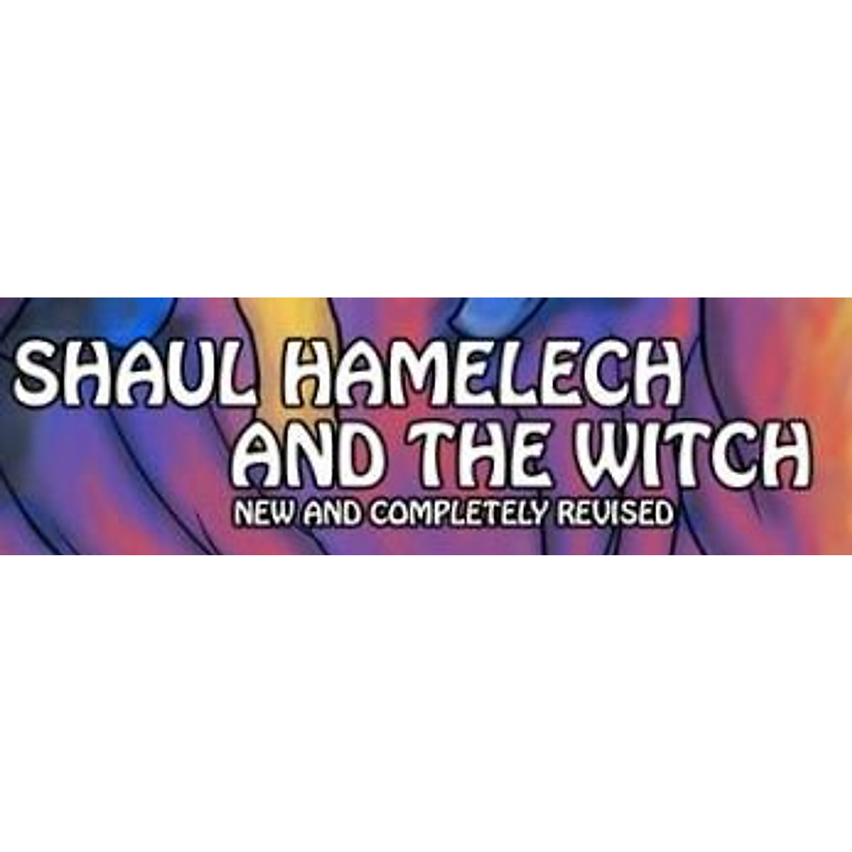Shaul Hamelech and The Witch CD
