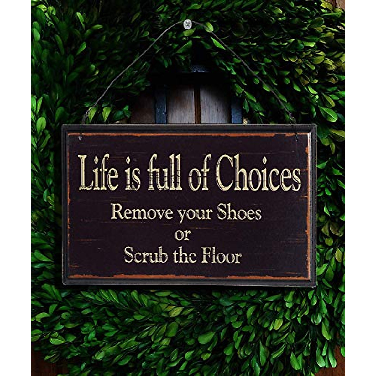 NIKKY HOME Life is Full of Choices Remove Your Shoes Or Scrub The Floor Wooden Wall Decorative Sign 9.82 x 0.37 x 5.3 Inches Black