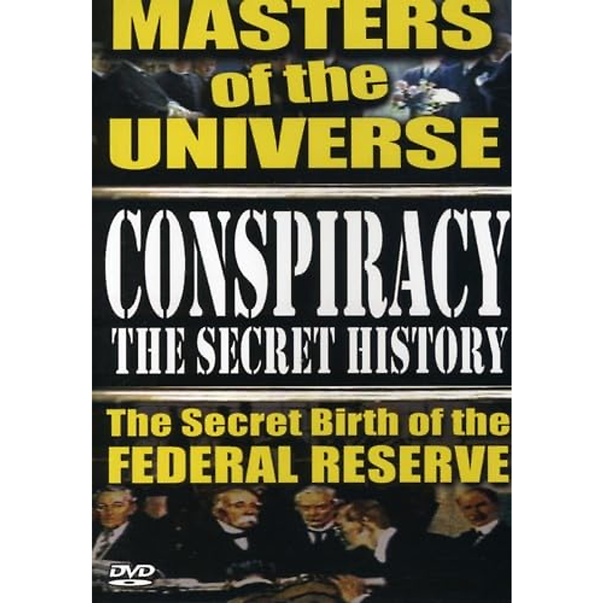 Conspiracy - The Secret History: The Secret Birth of the Federal Reserve