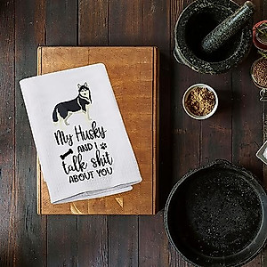 LEVLO Husky Lovers Gift My Husky and I Talk Shit About You Kitchen Towel Dog Owner Dish Towel(My Husky)
