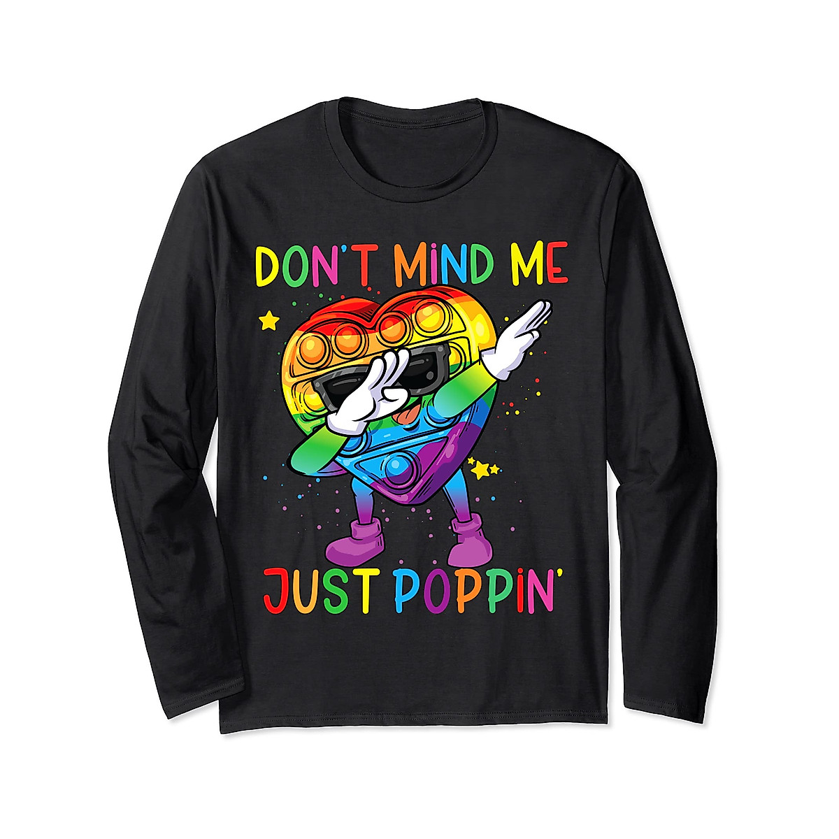Colorful Fidget Toy Don't Mind Me Just Poppin' Pop It Long Sleeve T-Shirt