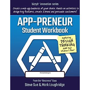 App-preneur Student Workbook: Design a Software Application of Your Own (BizzyB Innovation Series)