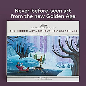 They Drew as They Pleased Volume 6: The Hidden Art of Disney's New Golden Age (Disney x Chronicle Books)