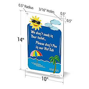 SmartSign 14 x 10 inch Funny “We Don't Soak in Your Toilet, Please Don't Pee in Our Hot Tub” Metal Sign, 40 mil Laminated Rustproof Aluminum, Multicolor