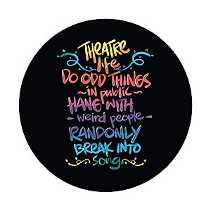 Theatre Actor Director Funny Musical Quote Broadway Gift PopSockets PopGrip: Swappable Grip for Phones & Tablets