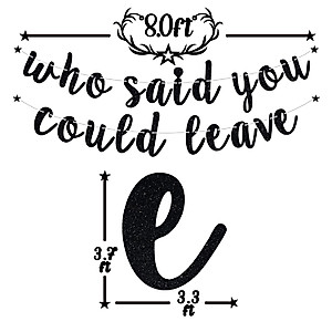 Black Glitter Who Said You Could Leave Banner, The Legend Has Retired/Good Luck We Will Miss You, Retirement Party Decorations Supplies