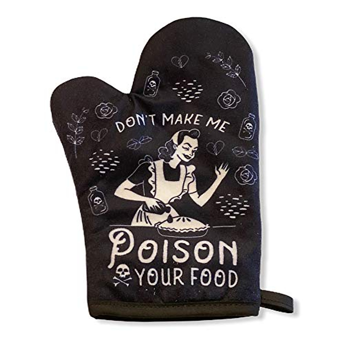 Don't Make Me Poison Your Food Oven Mitt Funny Sarcastic Graphic Kitchen Accessories Funny Graphic Kitchenwear Funny Food Novelty Cookware Black Oven Mitt