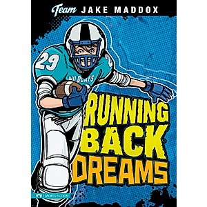 Running Back Dreams (Team Jake Maddox Sports Stories) (Jake Maddox Team Stories)