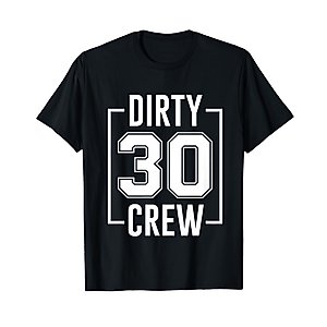 Dirty 30 Crew 30th Birthday Squad Funny B-Day Family Party T-Shirt