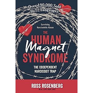 The Human Magnet Syndrome: The Codependent Narcissist Trap
