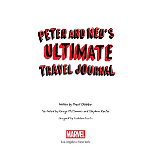 Spider-Man: Far From Home: Peter and Ned's Ultimate Travel Journal