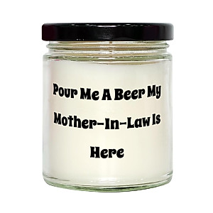 Pour Me A Beer My Mother-in-Law is Here Scent Candle, Mother-in-Law Present from Son, Perfect for Mother, Mother in Law Birthday Gift Ideas, Best Mother in Law Birthday Gifts